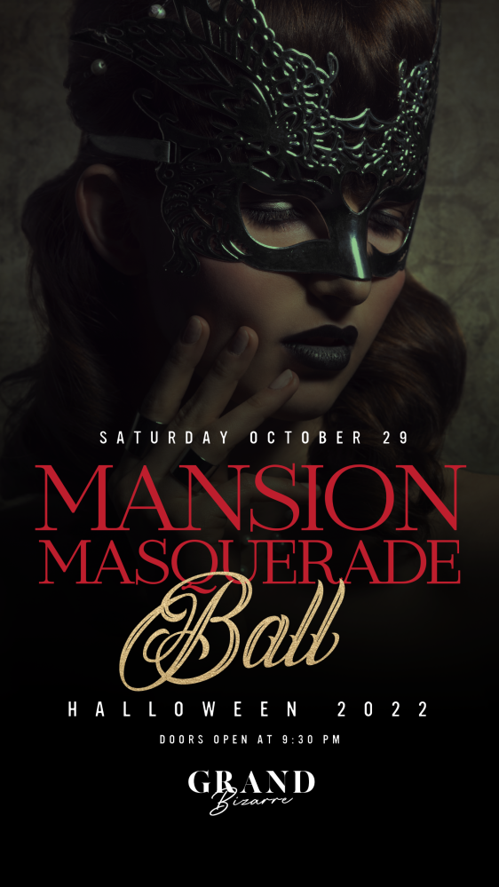MANSION MASQUERADE BALL 2022 @ Grand Bizarre (Toronto)