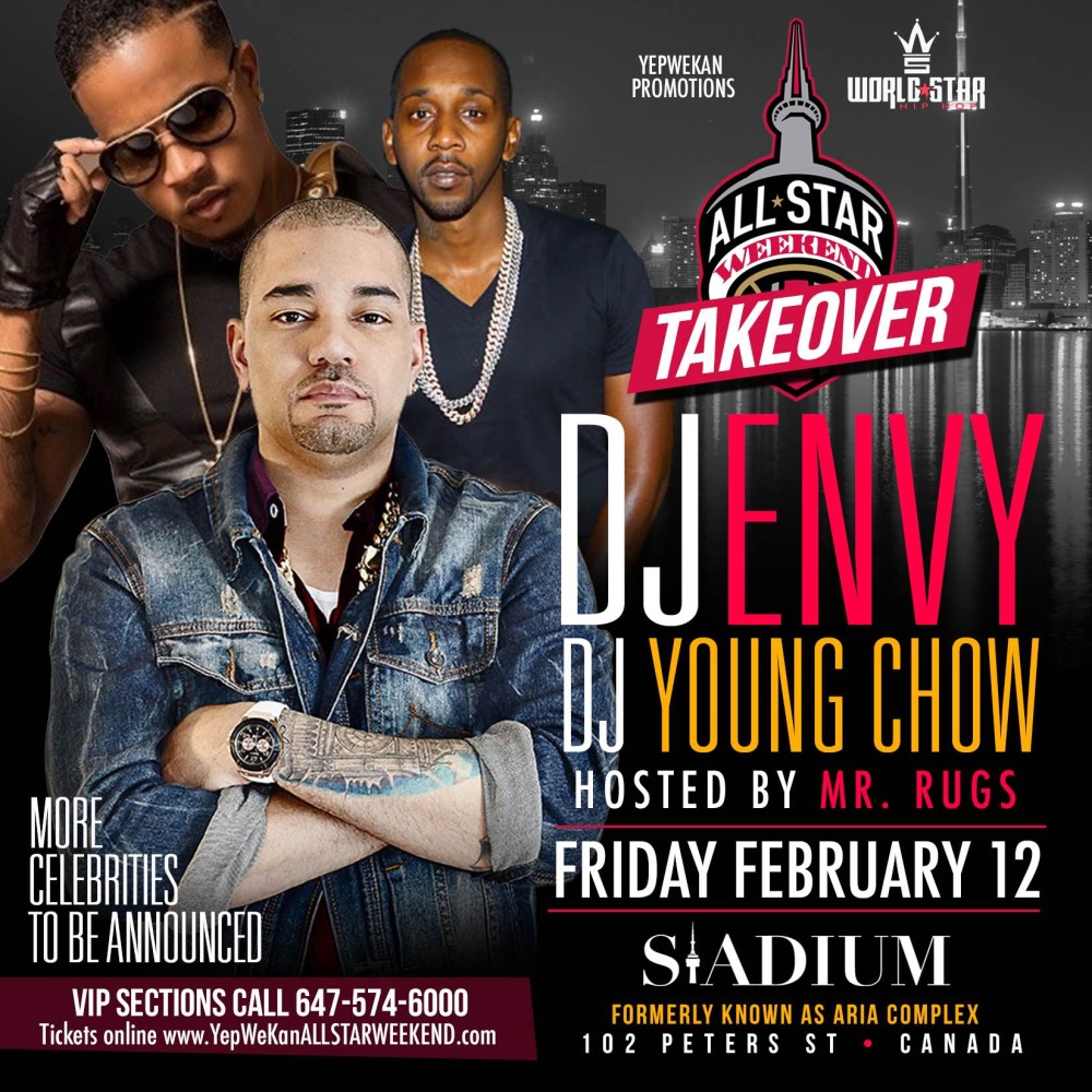 All Star Weekend Takeover Featuring DJ Envy + Dj Young Chow Hosted By ...