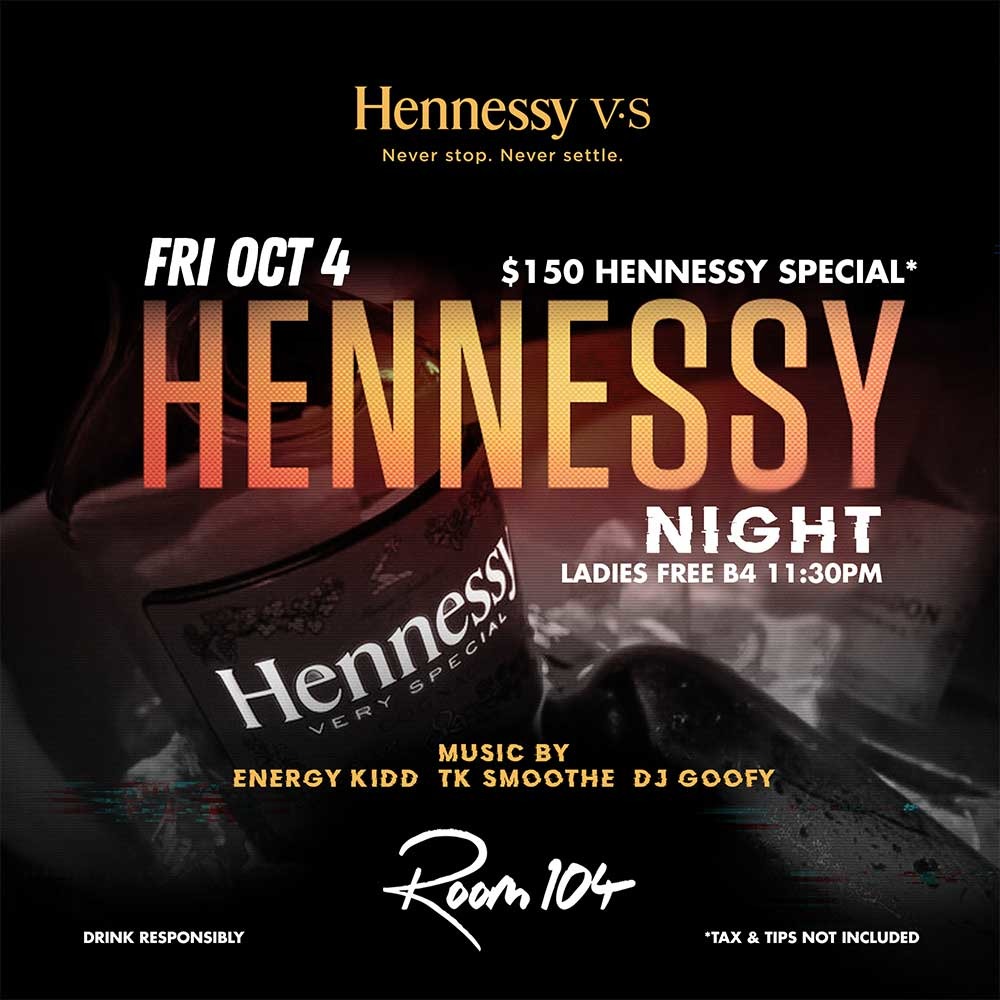 Hennessy Night at Room 104 Toronto @ Room 104 Toronto Nightclub (Toronto)