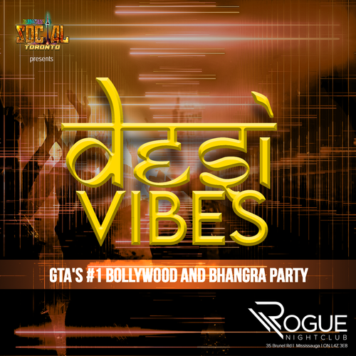 Desi Vibes : GTA #1's Bollywood & Bhangra Party @ Rogue Nightclub ...